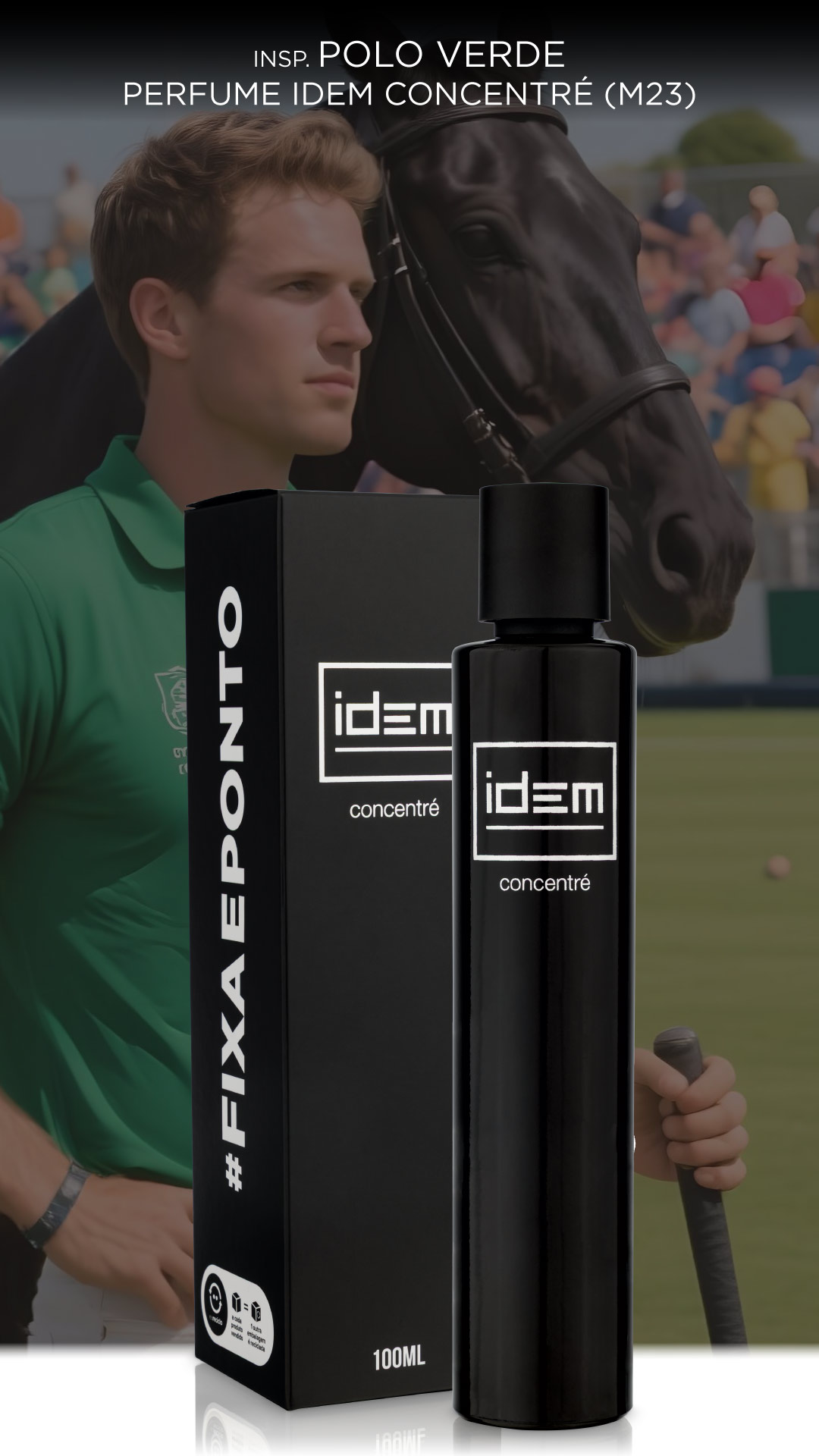 Inspirado no Polo Verde - Perfume Idem Concentré 100ml